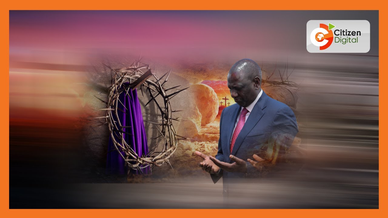 President William Samoei Ruto Easter Message - YouTube