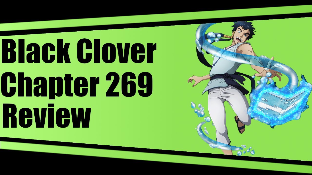 Black Clover Chapter Review 269 - YouTube