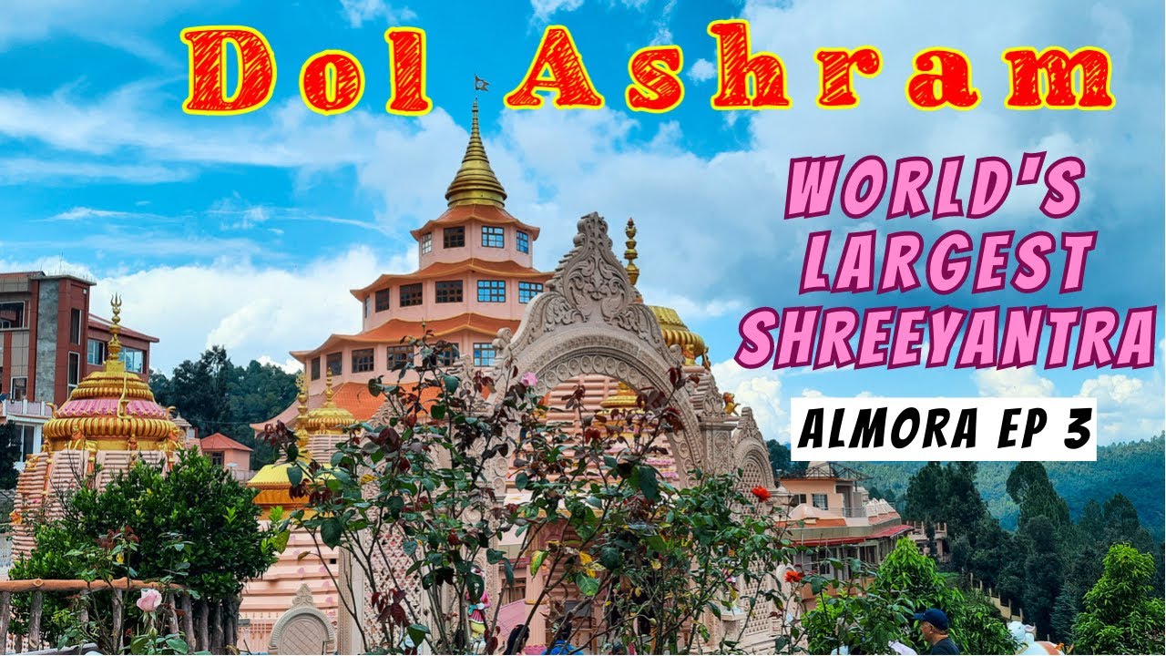Dol Ashram | Bhalugaad | Vindhya Vasini | Almora Travel Guide ...