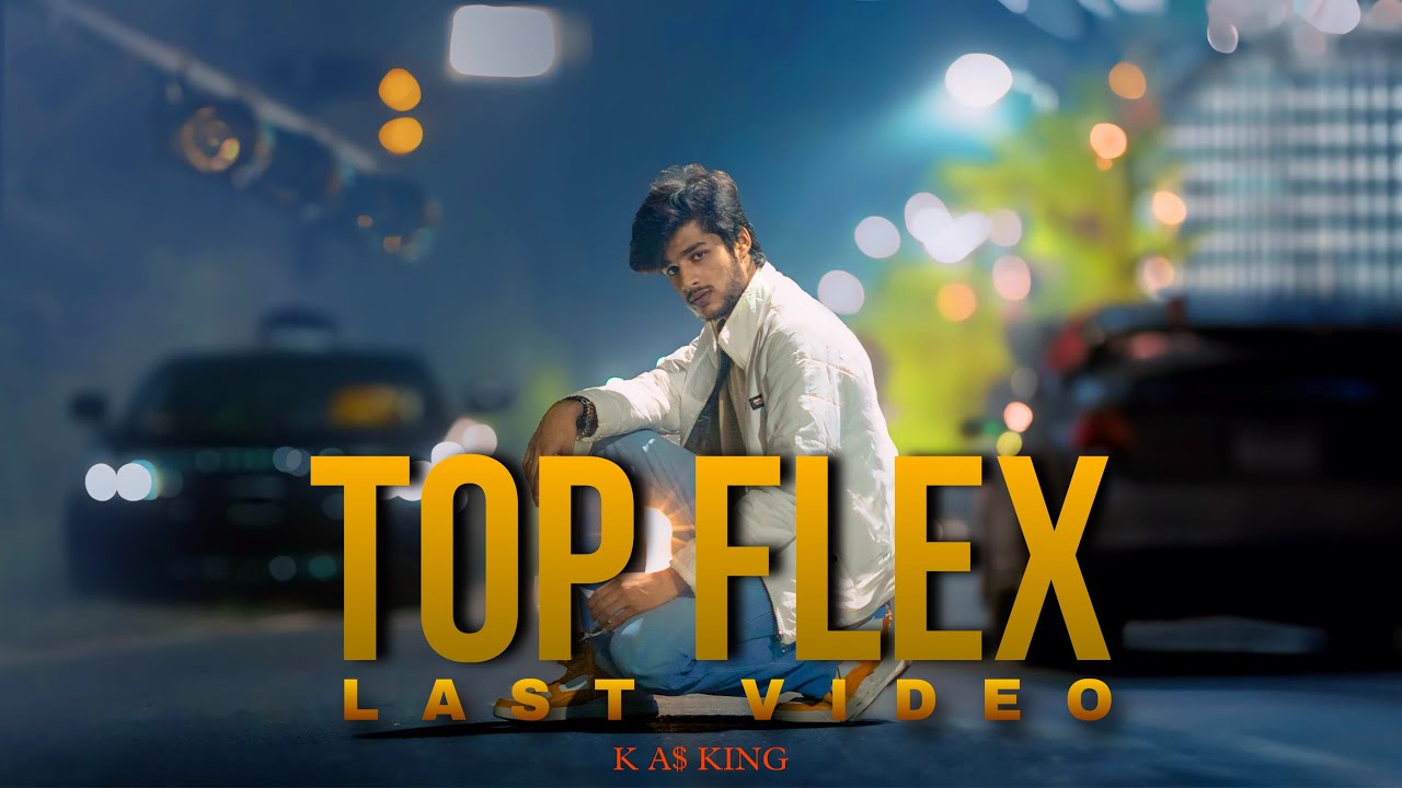 LAST SONG - TOP FLEX - OFFICIAL MUSIC VIDEO | K A$ KING - YouTube Music