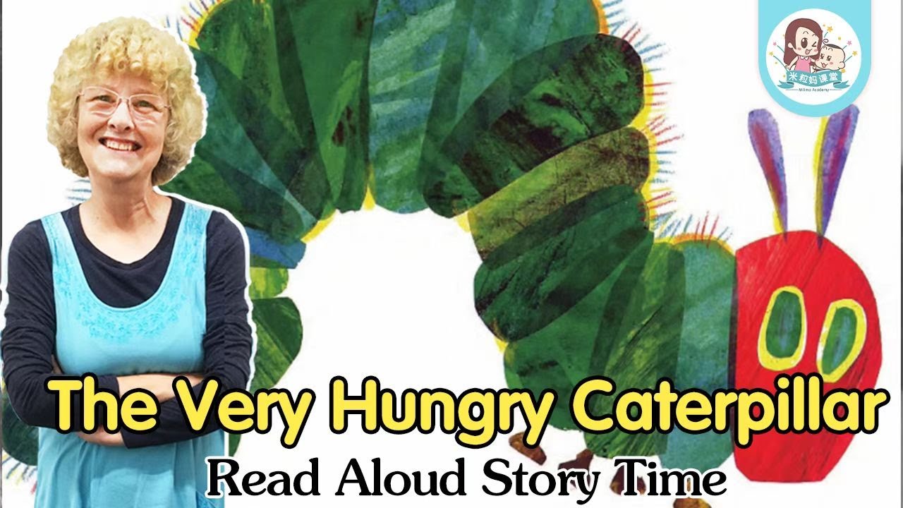 The Very Hungry Caterpillar | Read Aloud Story Time | Milima Academy ...