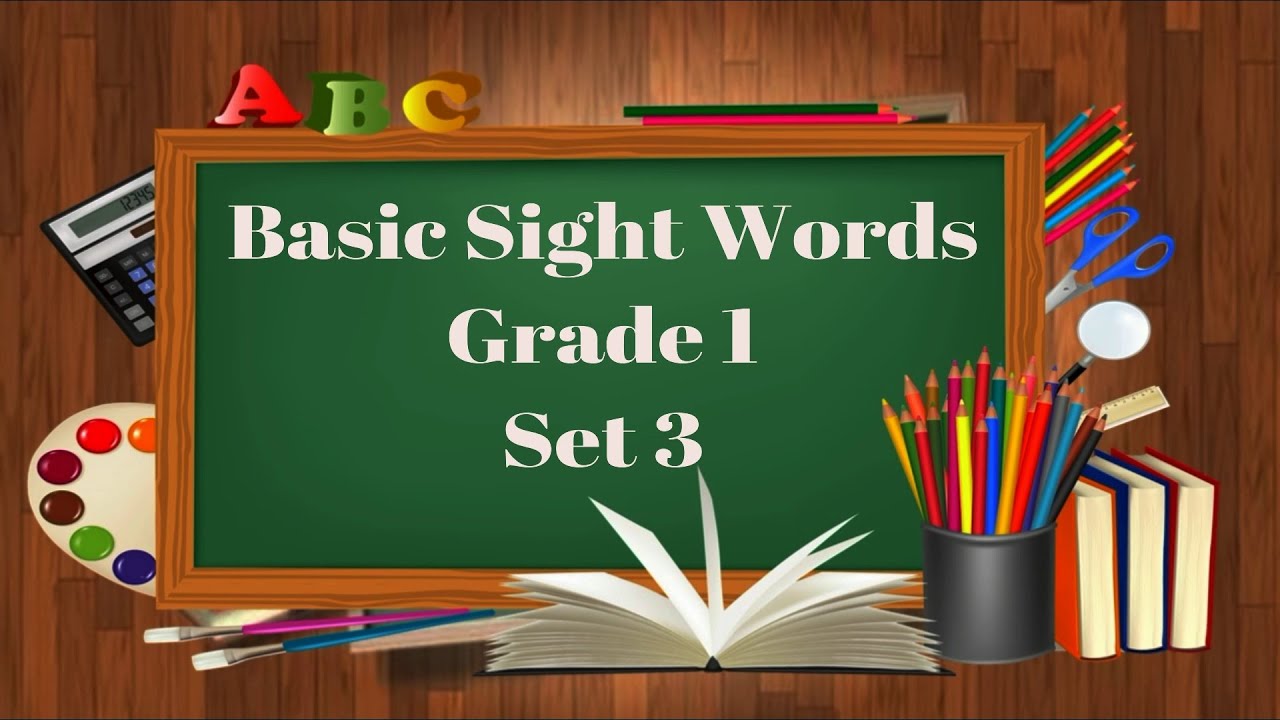 Basic Sight Words Grade 1 Set 3 YouTube Basic Sight Words Grade 1 Set 3 YouTube