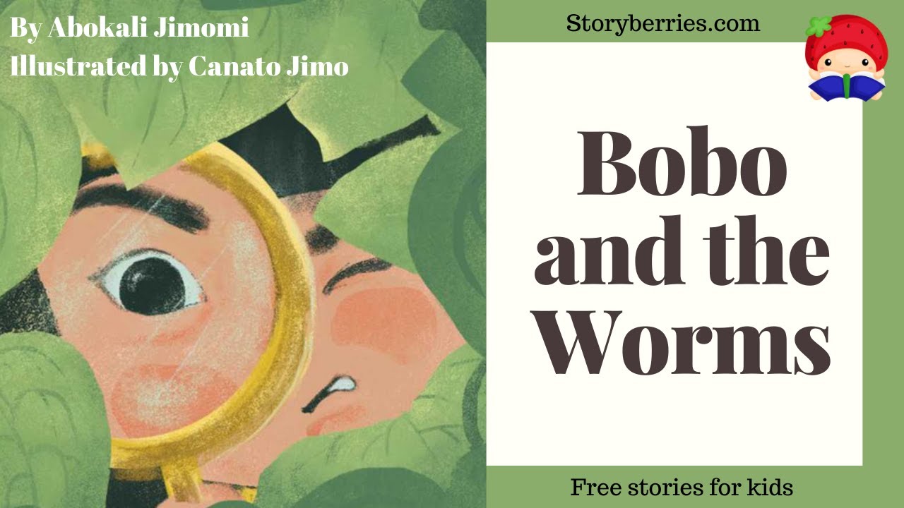 BOBO AND THE WORMS - Read Along Stories for Kids (Animated Bedtime ...