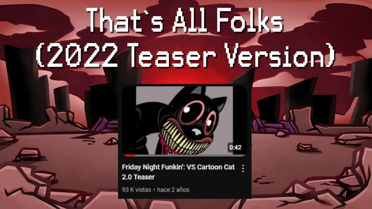 FNF - VS CARTOON CAT V2 - That's all Folks Gameplay (2022 TEASER ...