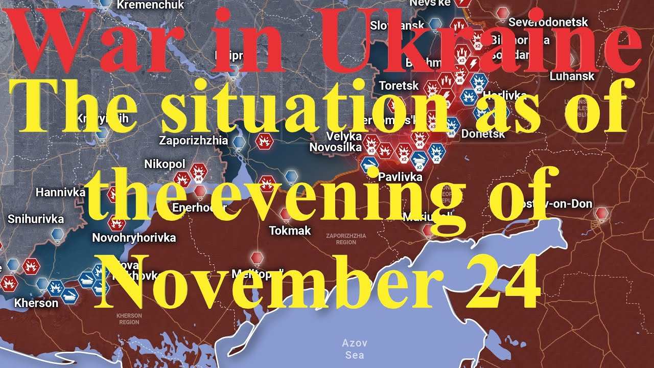War in Ukraine. Maps. The situation as of the evening of November 24 ...