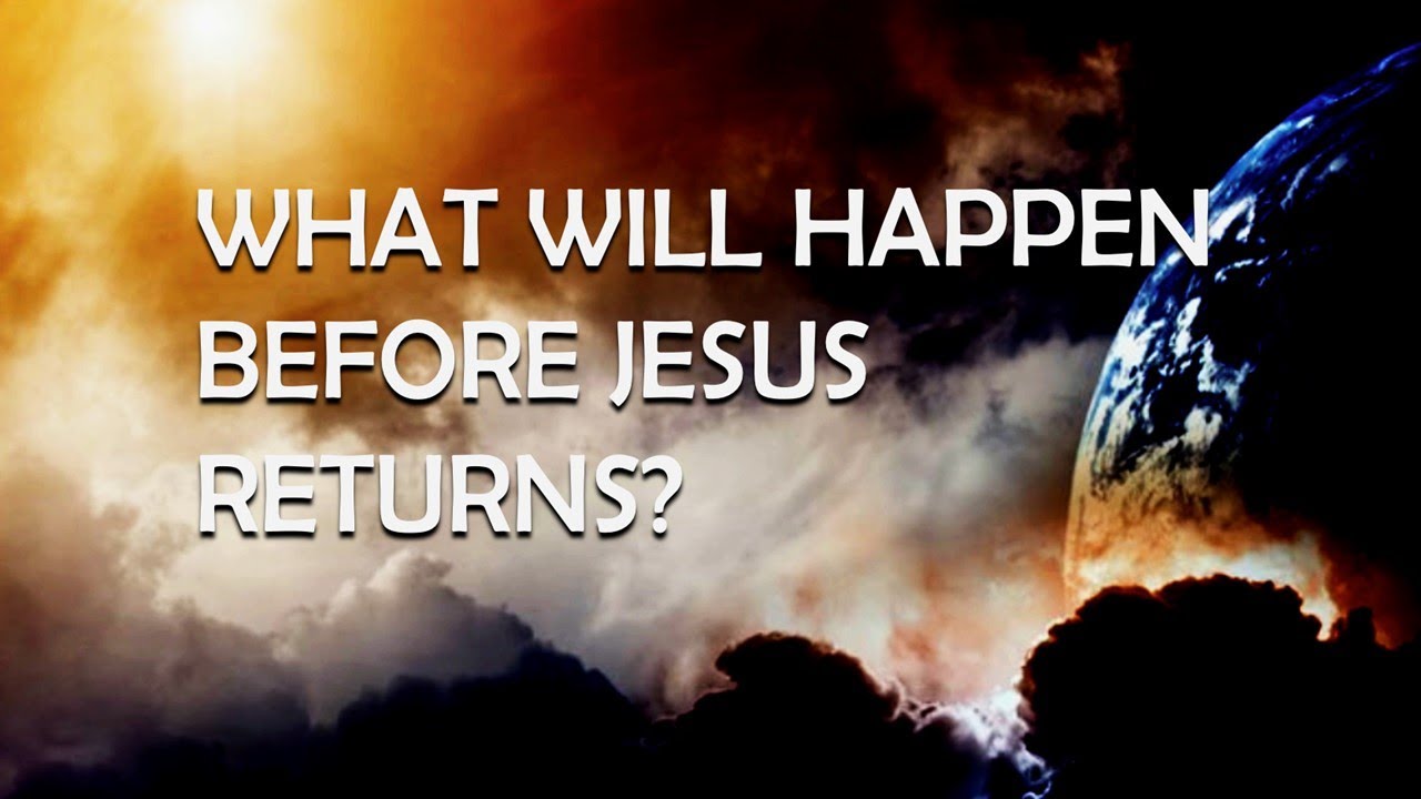 What Will Happen Before Jesus Returns? - YouTube