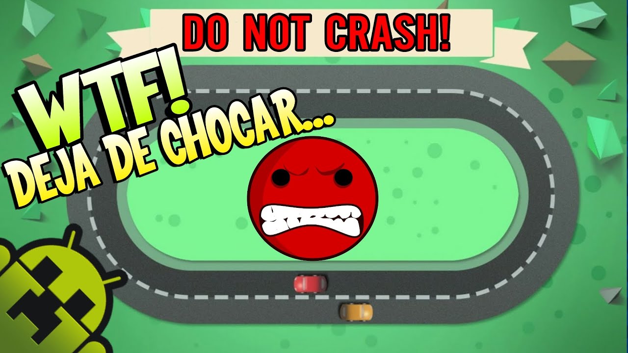 Do Not Crash | "Deja De Chocar Carajo" [GameView] - YouTube