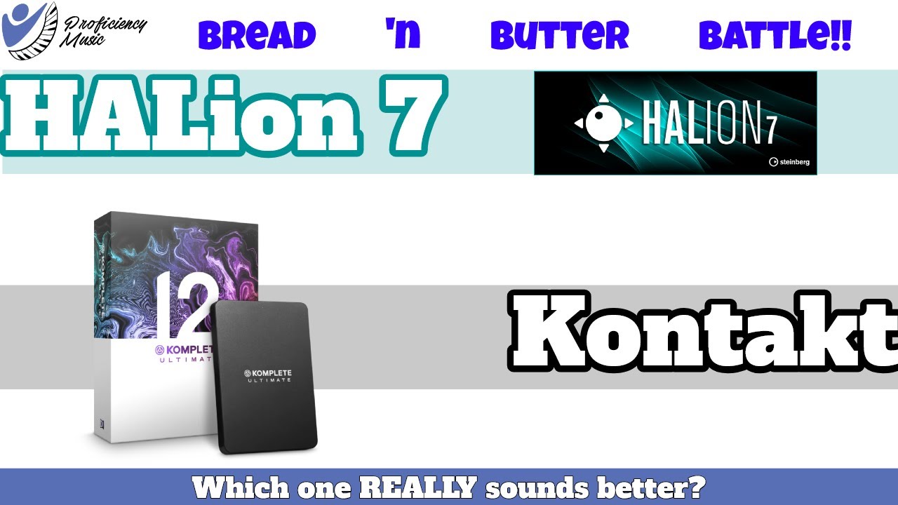 Steinberg HALion 7 vs Native Instruments Kontakt: Bread 'n Butter Sounds Comparison! - YouTube