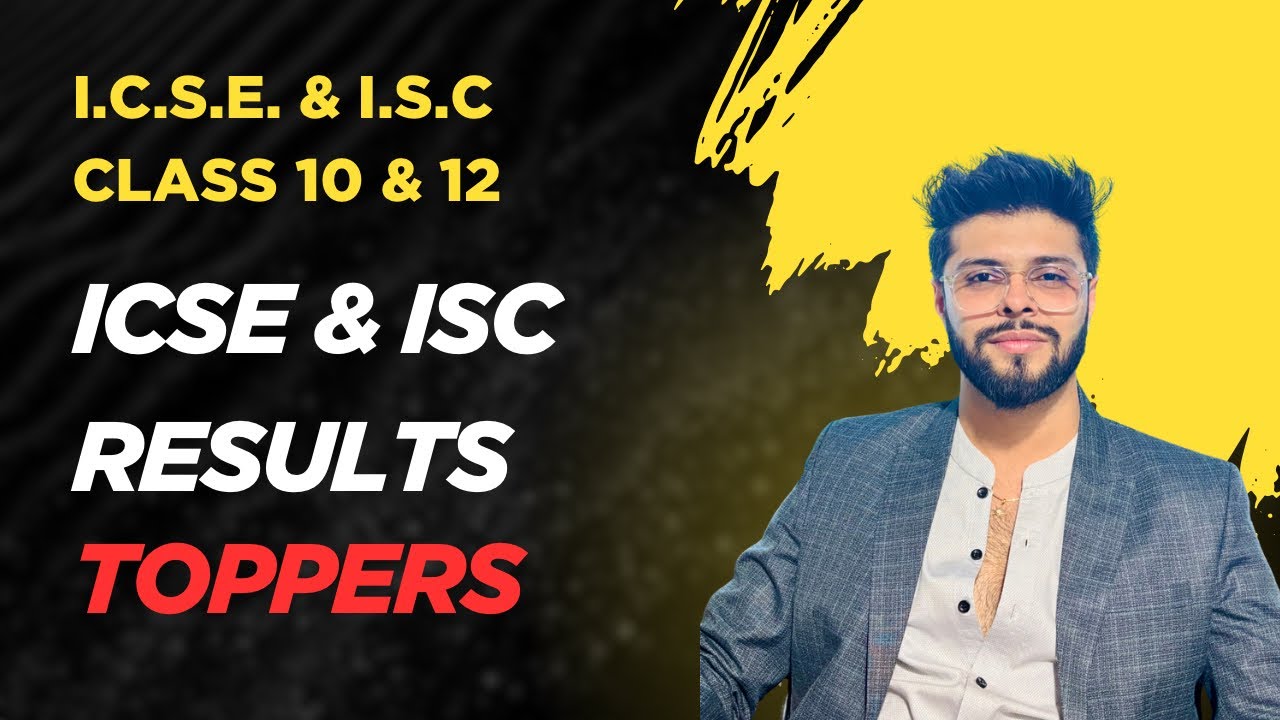 📢 LIVE: ANNOUNCING ISC & ICSE BOARD TOPPERS 2025! 🏆 - YouTube