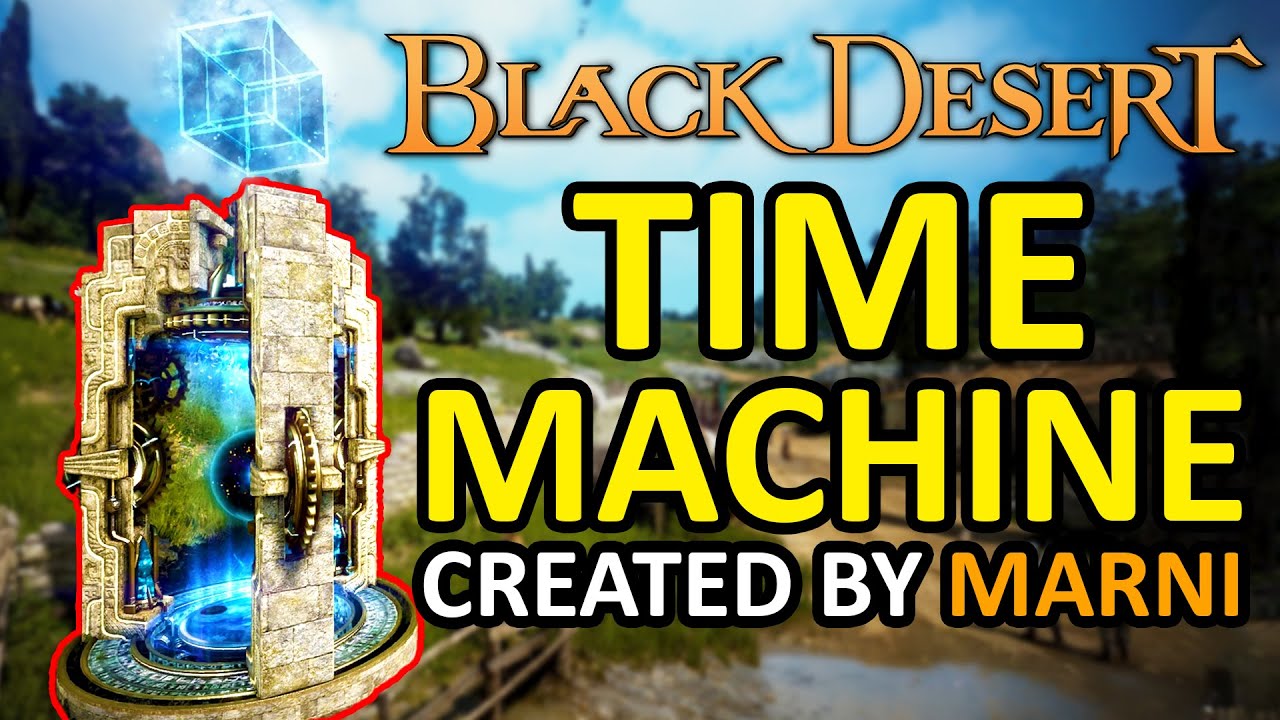 WormHole Generator (TIME MACHINE) Created By Marni (Black Desert Online ...