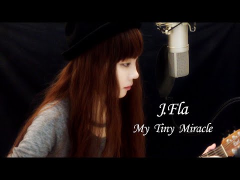 J.Fla - My Tiny Miracle