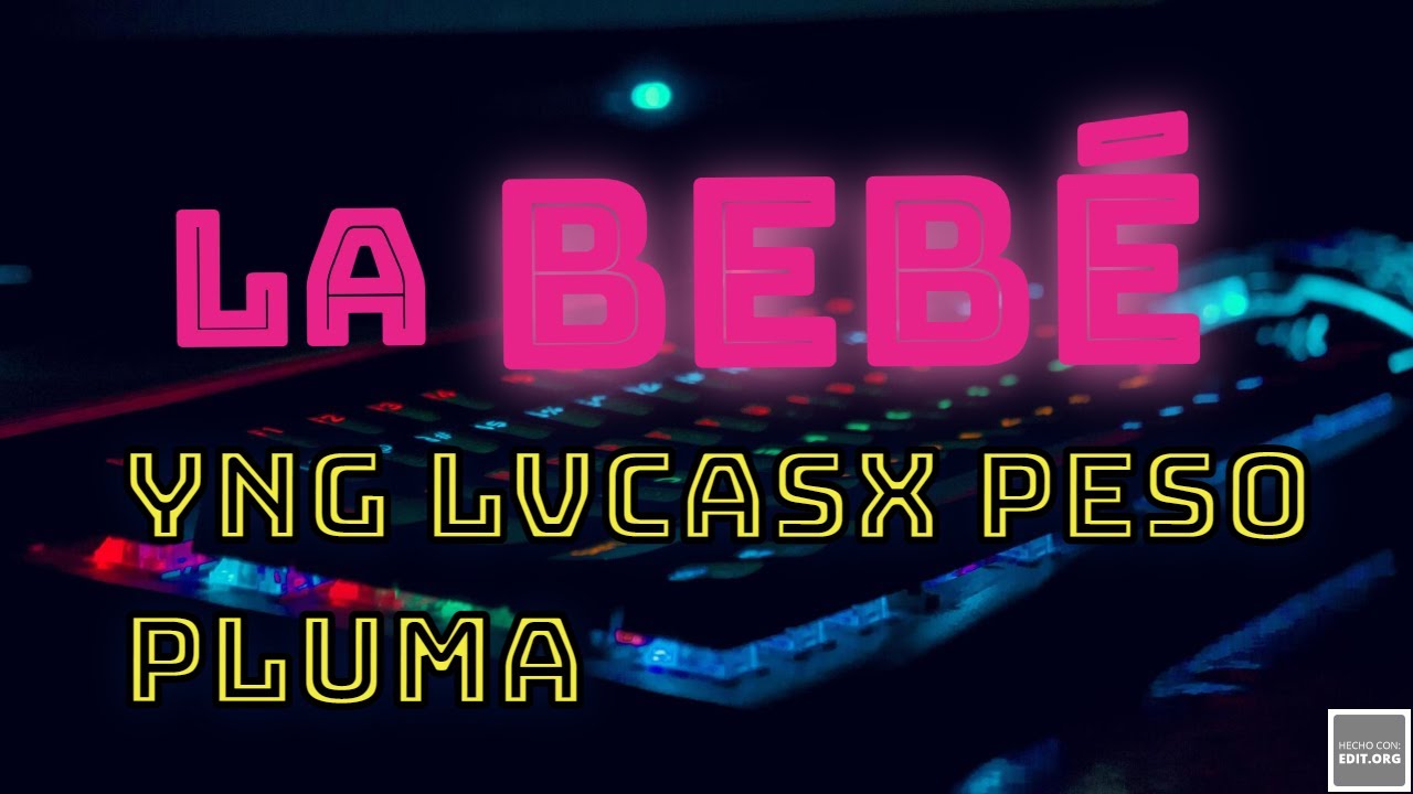 La Bebé (Remix) Yng Lvcas - -Full #labebe - YouTube