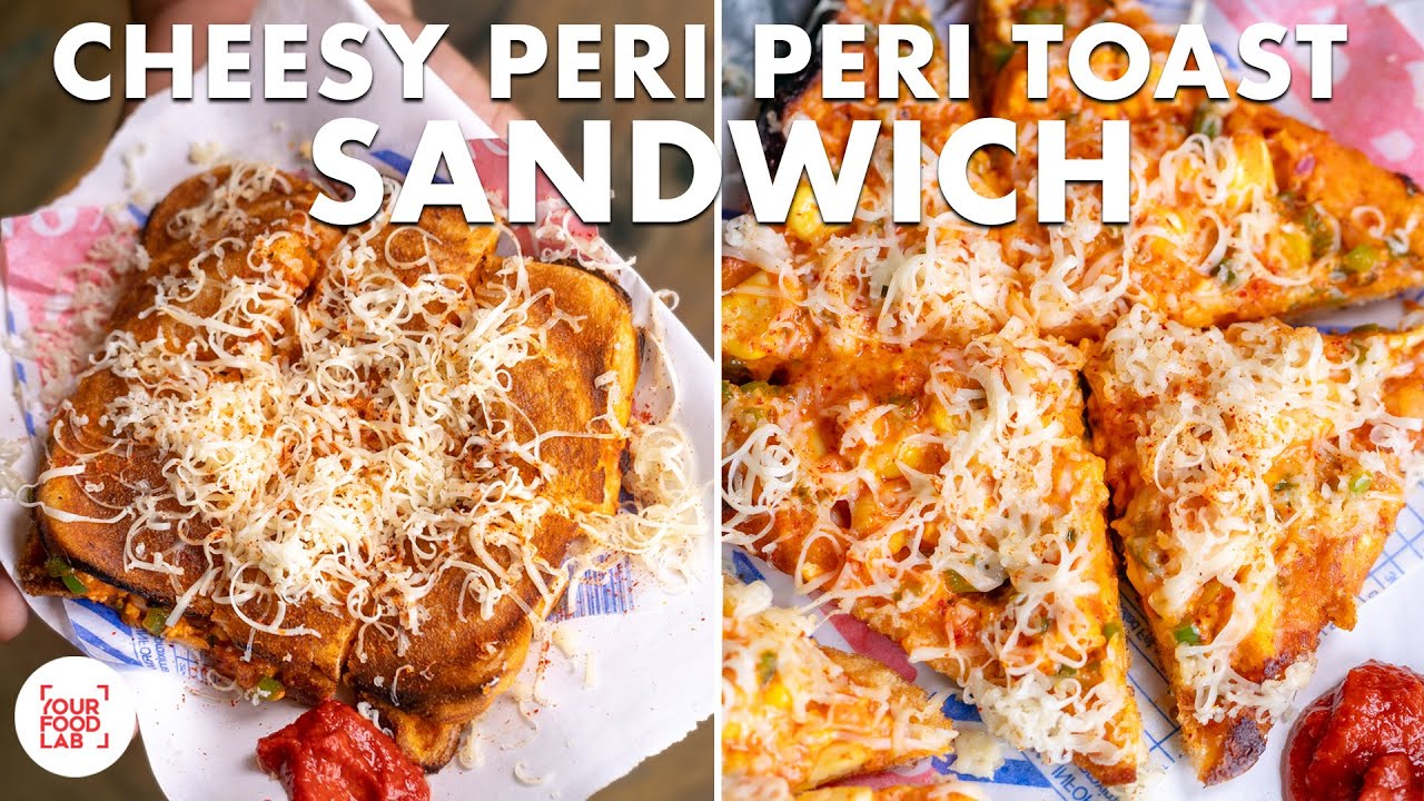 Cheesy Peri Peri Toast Sandwich | Home Made Peri Peri Masala | Street ...