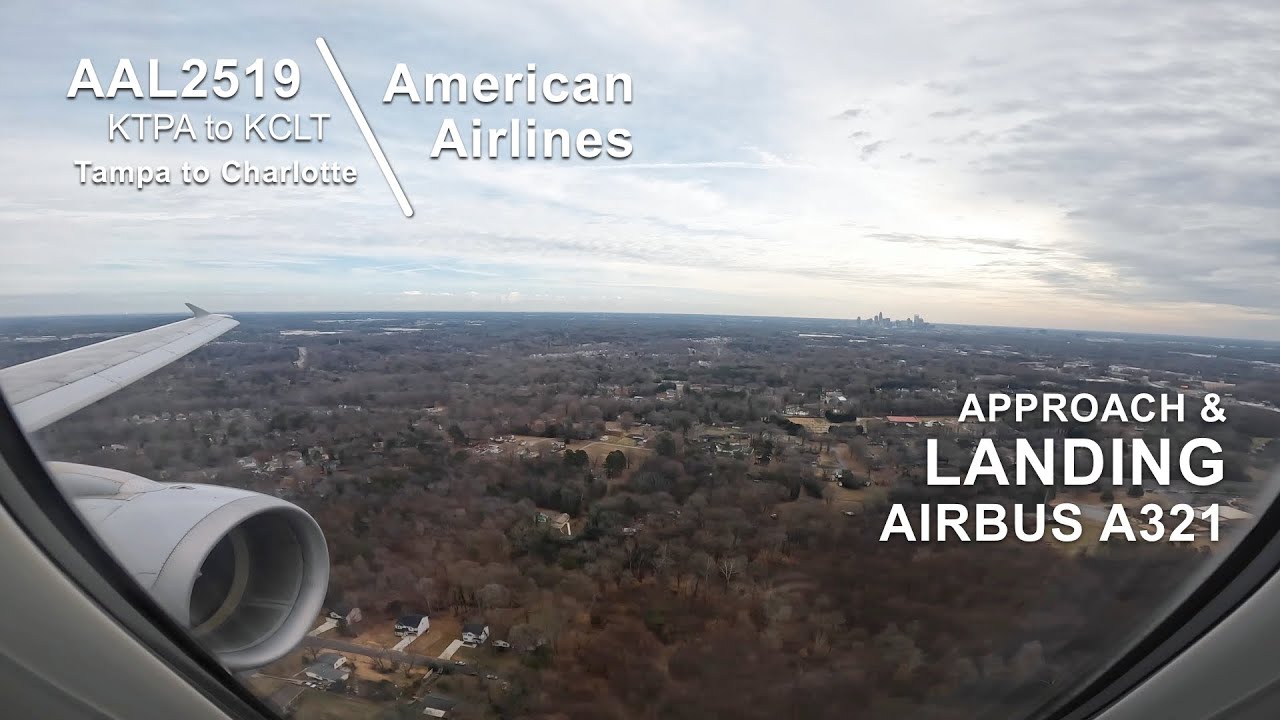 Landing: AAL2519 - Charlotte-Douglas International (KCLT) Airport ...