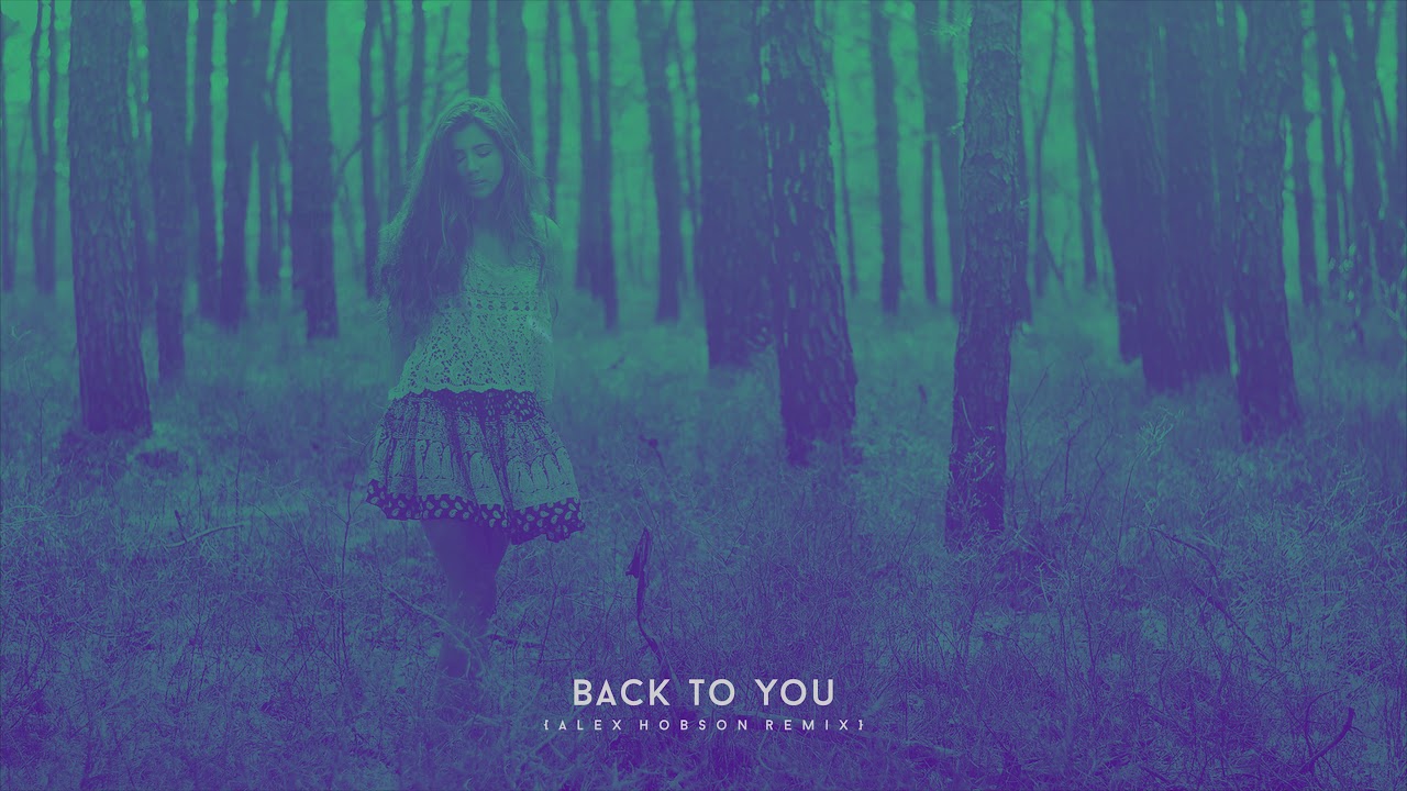 Selena Gomez - Back To You (Alex Hobson Remix)#005 - YouTube