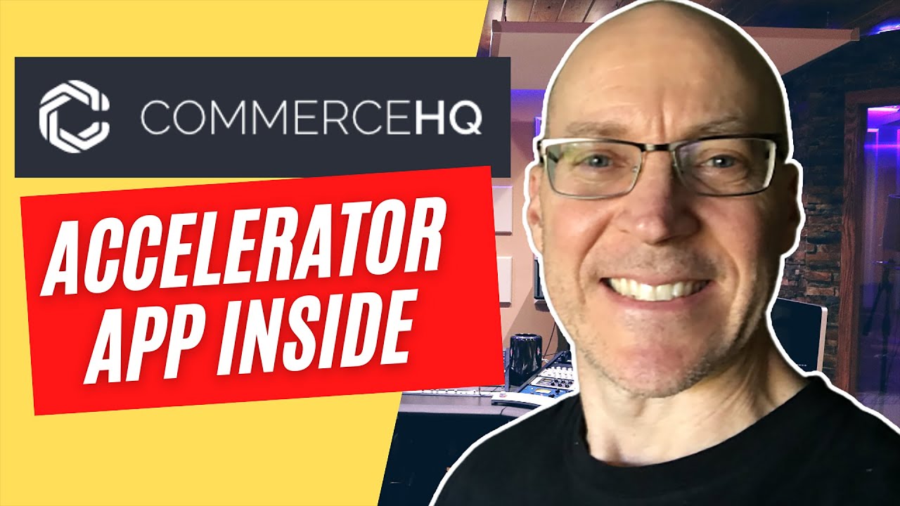 CommerceHQ Accelerator App Jon Mac's Ecommerce Accelerator Review For ...