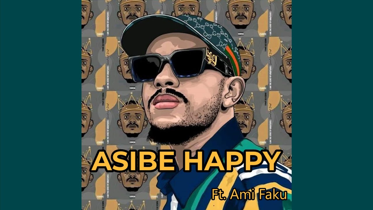 Kabza De Small - Asibe Happy ft. Ami Faku - YouTube