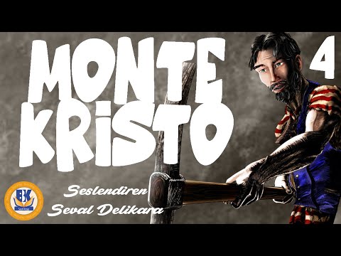 Monte Kristo Kontu - Alexandre Dumas (Sesli Kitap 4.Parça) (Seval Delikara)