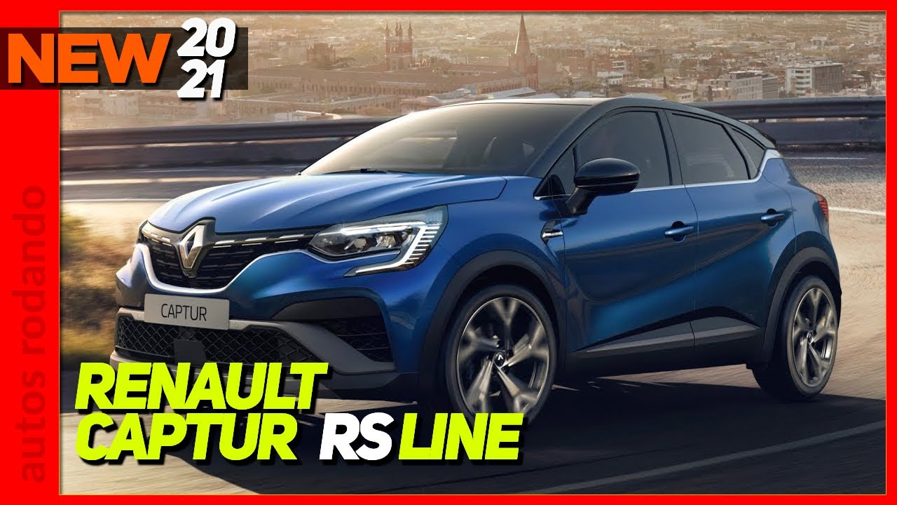 Nuevo RENAULT CAPTUR RS LINE 2021 🔥 - YouTube