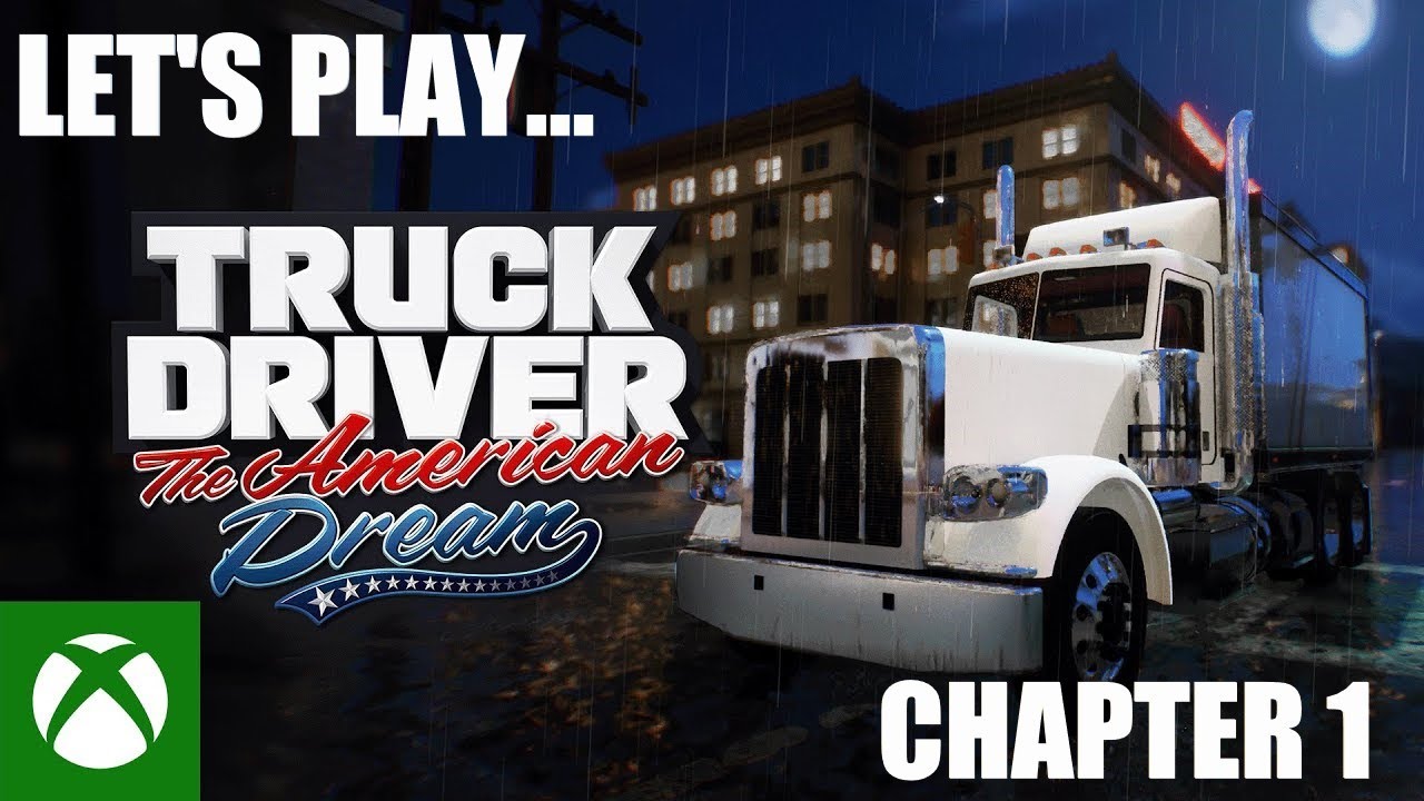 Let's Play - Truck Driver: The American Dream - Chapter 1 (Xbox Series ...