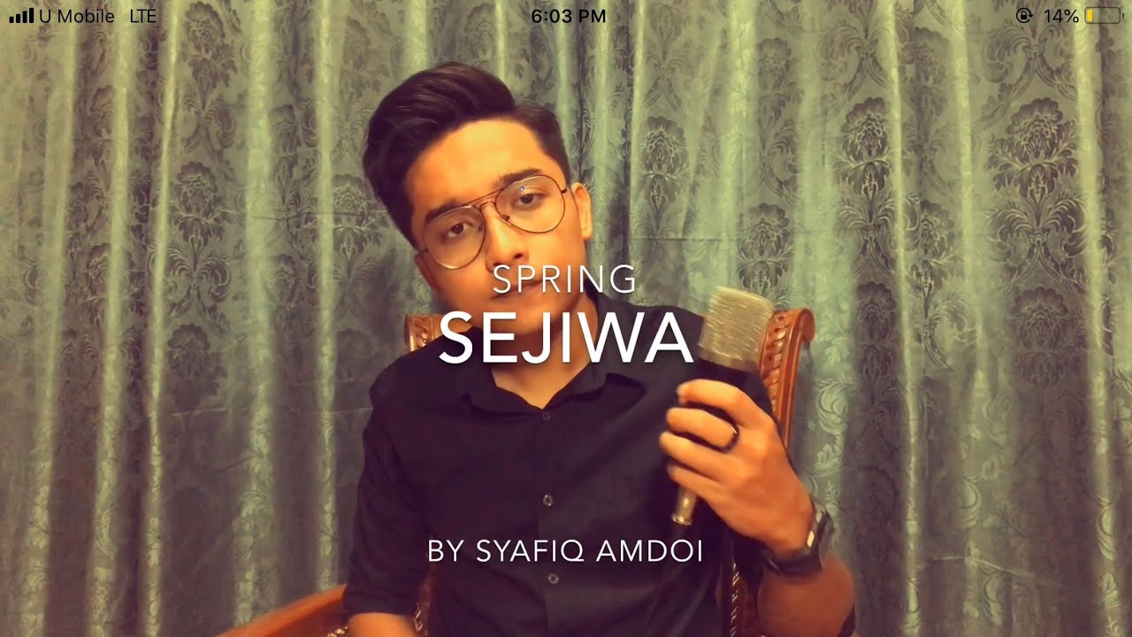 Sejiwa-Spring(Cover by Syafiq Amdoi) - YouTube
