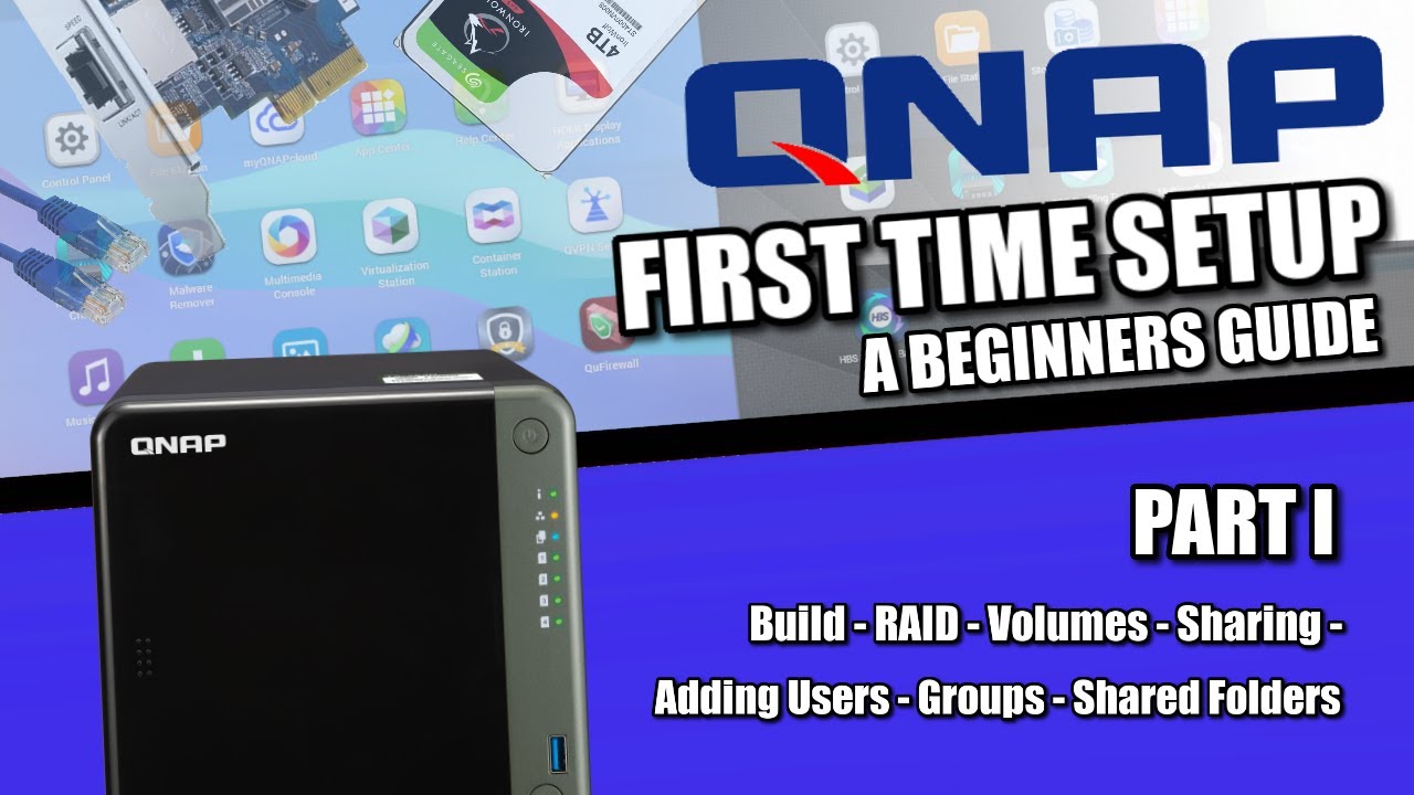 QNAP NAS Setup Guide 2022 #1 - Build, RAID, Volumes, Sharing, Mapping ...