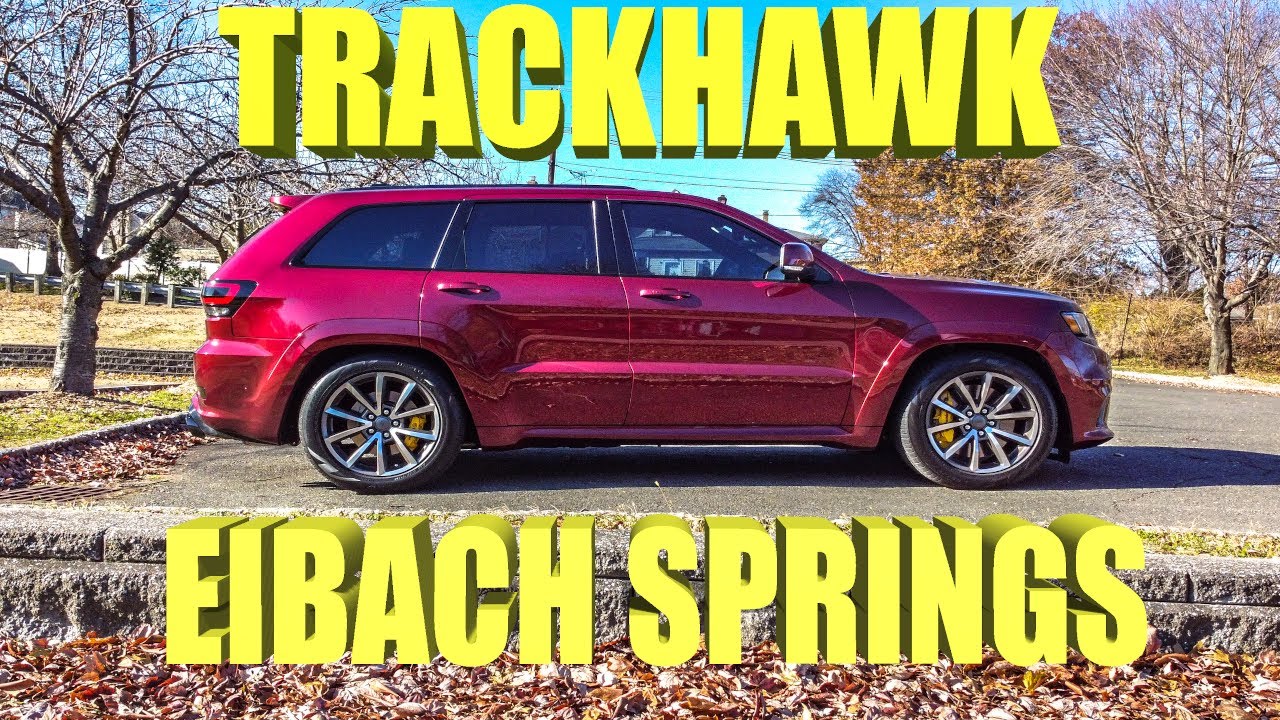 Jeep Trackhawk Gets Eibach Lowering Springs (FINALLY) !! - YouTube