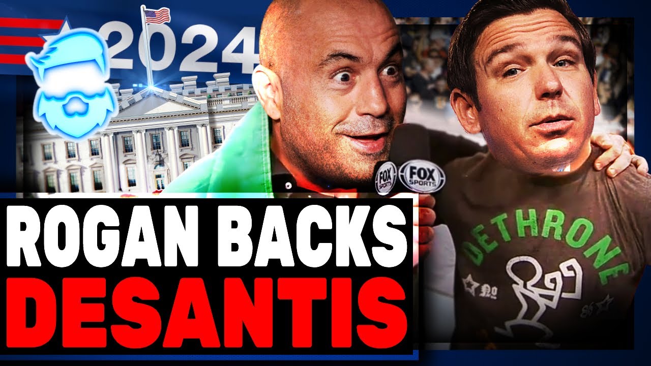 Woke Meltdown After Joe Rogan Endorses Ron DeSantis For President On ...