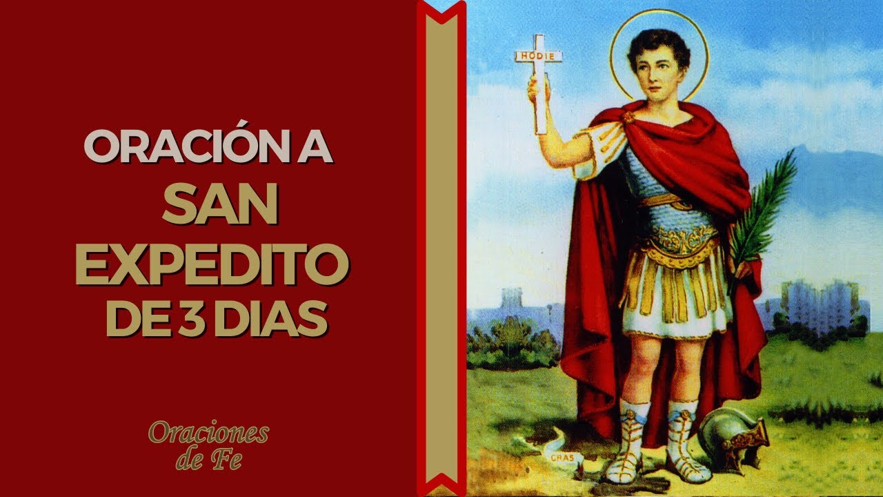 Oración a San Expedito de 3 dias - YouTube