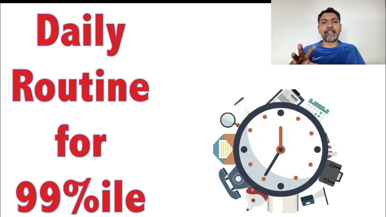 Daily Routine for 99%ile on CAT | Study Plan | Monthly Target I Weekly Target I Slot I SoGo Sir ...