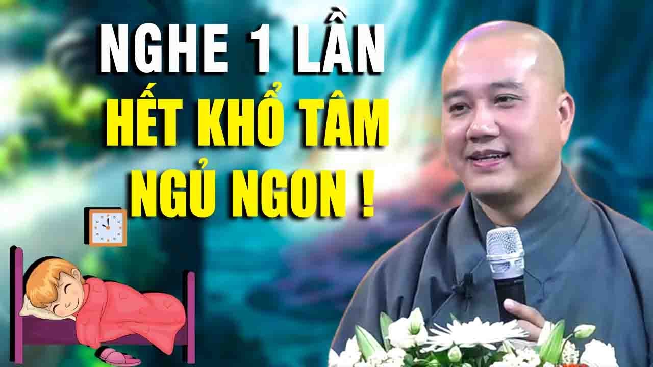 Mỗi Đêm Nặng Lòng Khó Ngủ"Nghe Là Nhẹ Lòng"Ngủ Rất Ngon"Thầy Pháp Hòa ...