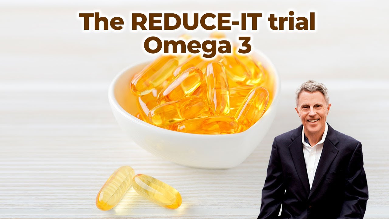 The REDUCE-IT trial - Omega 3 (5 min summary) 2018- FORD BREWER MD MPH ...