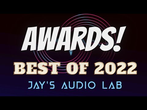 Jay's Audio Lab - The Best Of 2022!!! - YouTube