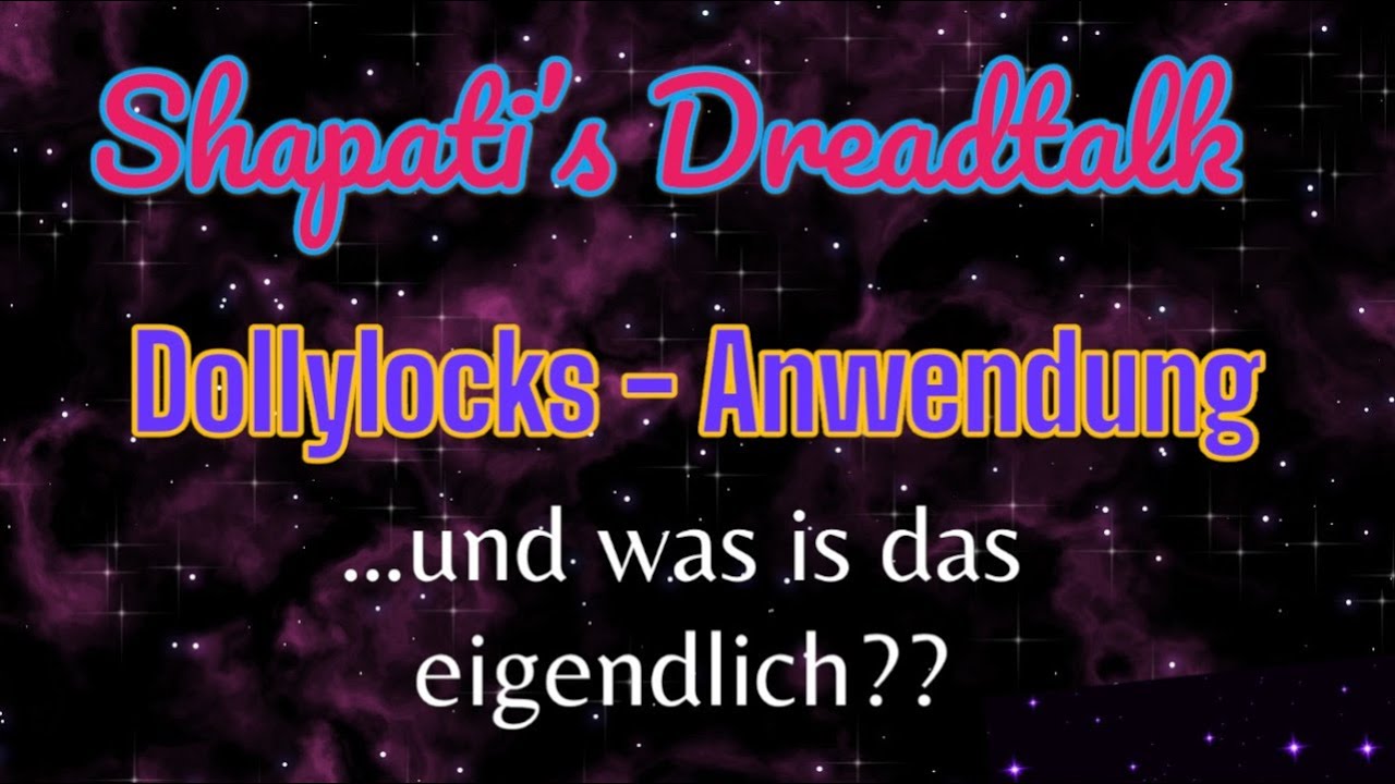 Shapatis Dreadtalk - Dollylocks - Anwendung ... und was is das eigendlich? - YouTube