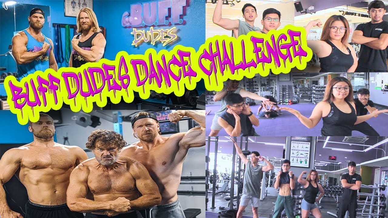 Buff Dudes Dance Challenge Music Video | A video collaboration with the ...