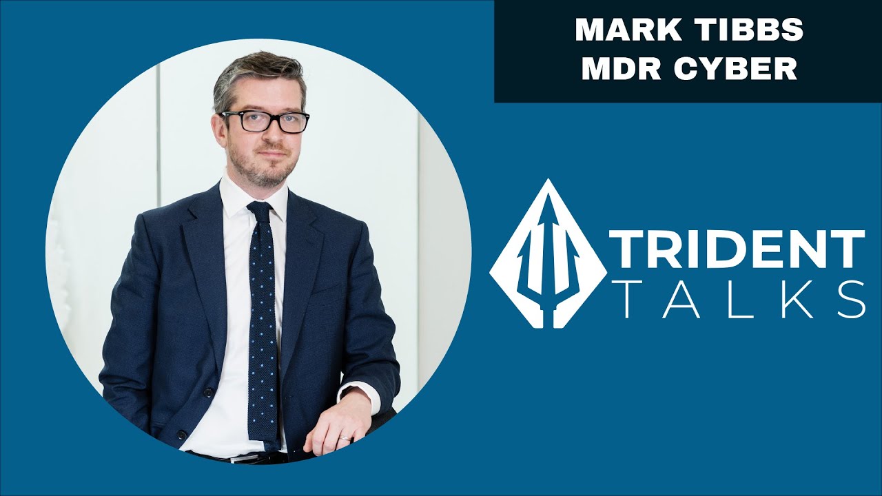 Mark Tibbs (Cyber Intelligence Director, MDR Cyber - Mishcon) | Trident ...