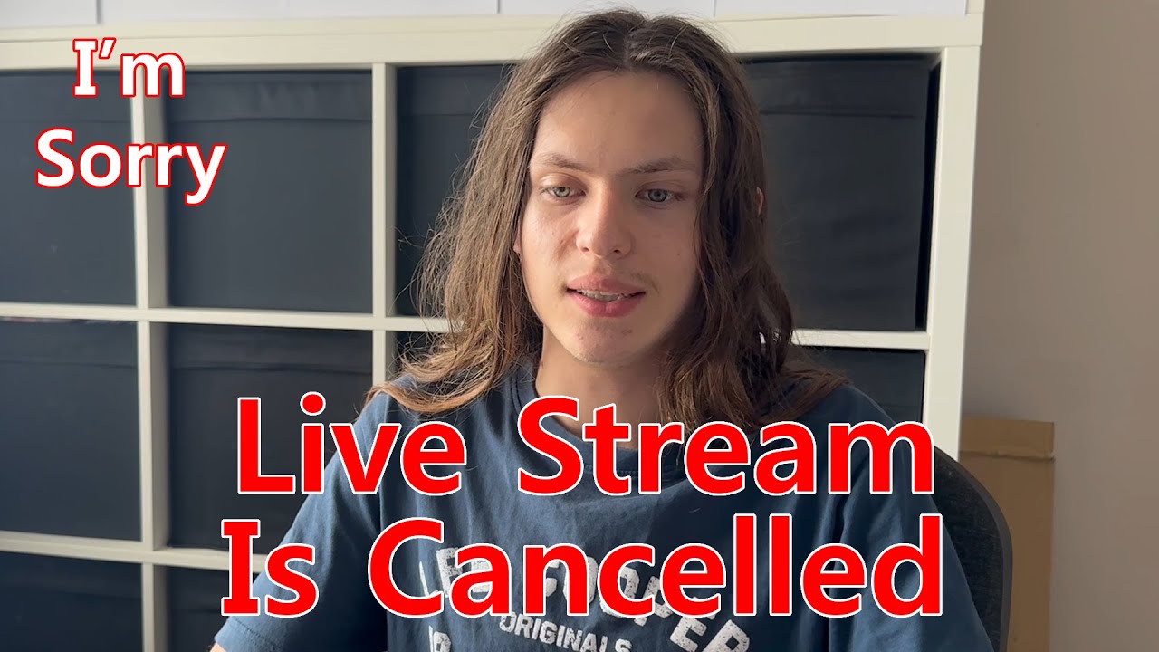 Live Stream Is Cancelled. Sorry - YouTube