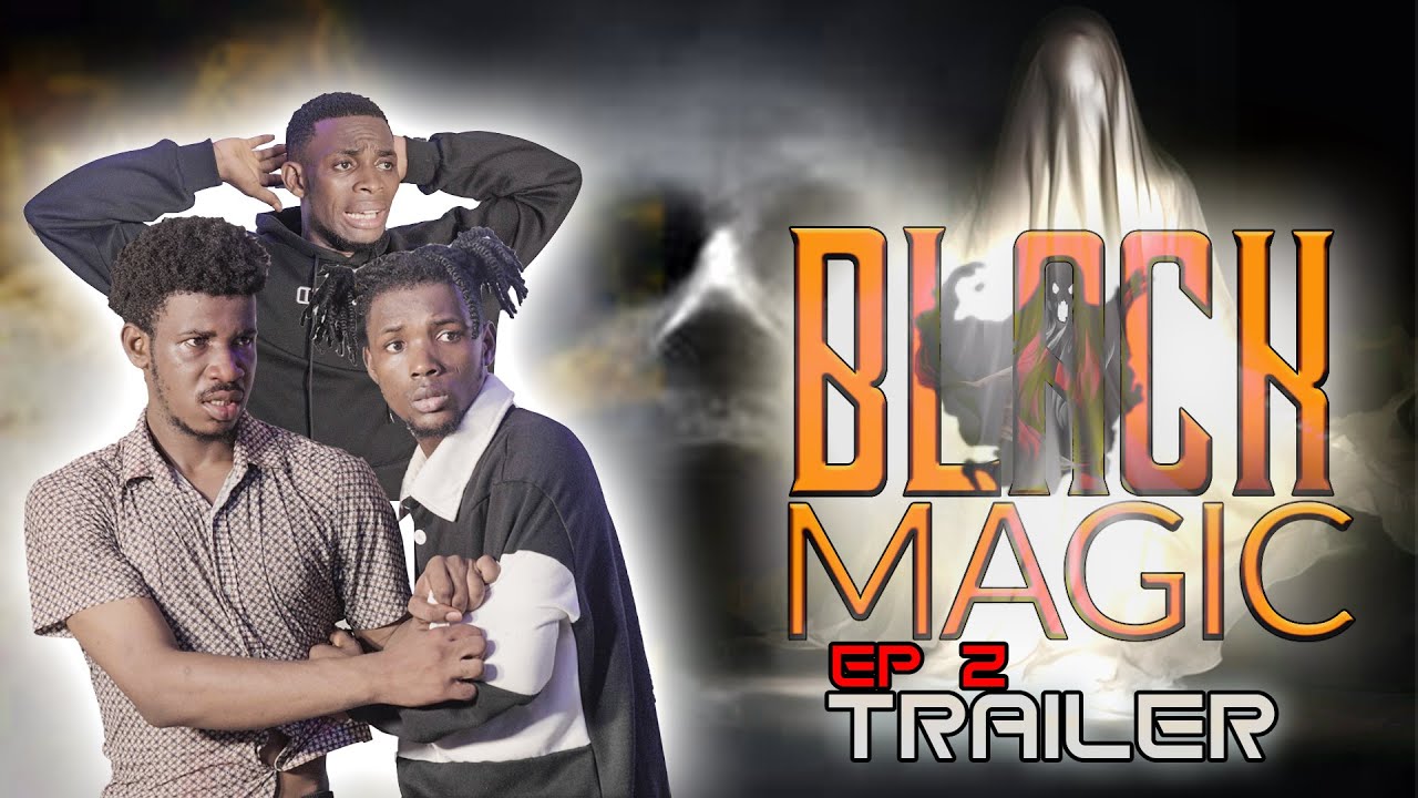 BLACK MAGIC EPISODE 2 TRAILER | Sunny Star Enter10ment #blackmagic # ...