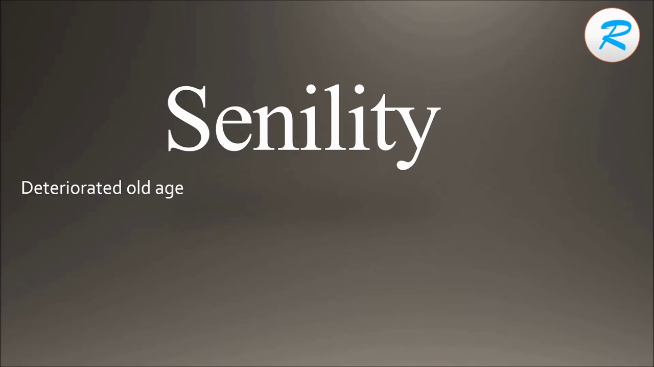 How to pronounce Senility - YouTube