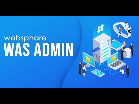 WebSphere Application Server Administration Online Training Demo Session 1 - YouTube