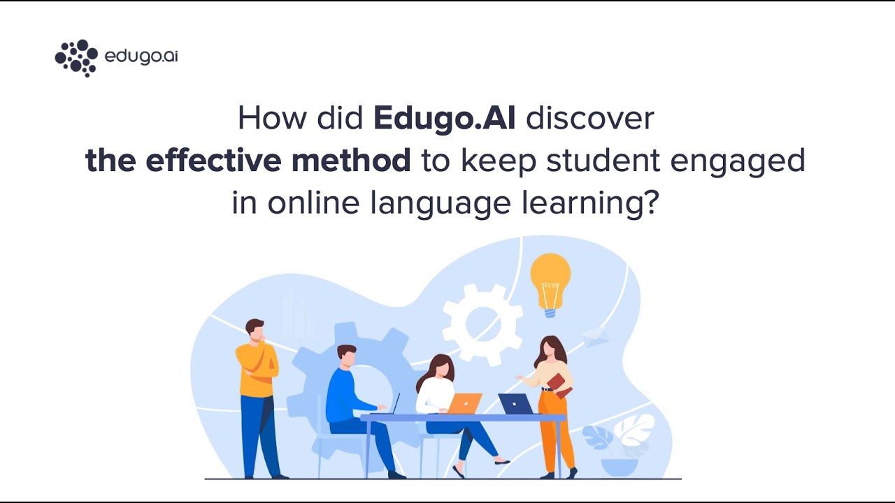 How did Edugo.AI discover the effective method to keep students engaged ...