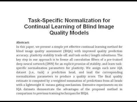 Task Specific Normalization for Continual Learning of Blind Image Quality Models - YouTube