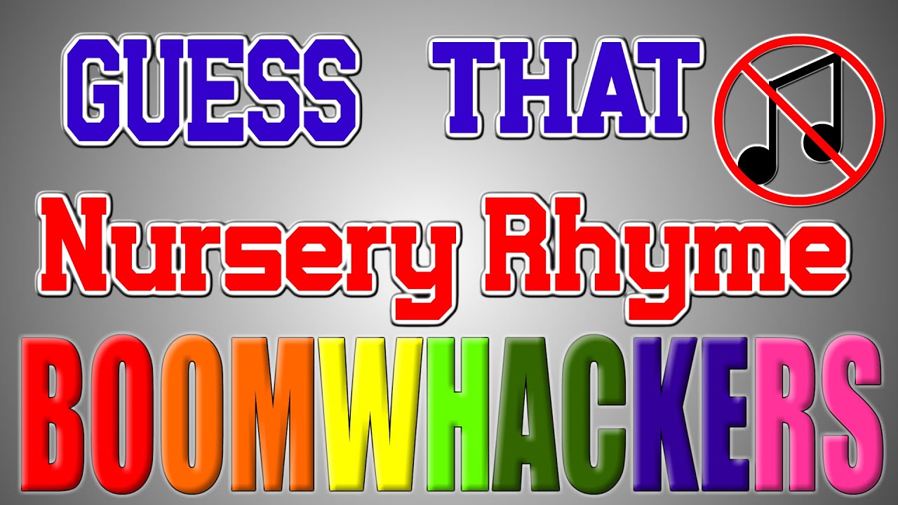 GUESS THAT NURSERY RHYME! Hard Mode | BOOMWHACKERS! - YouTube