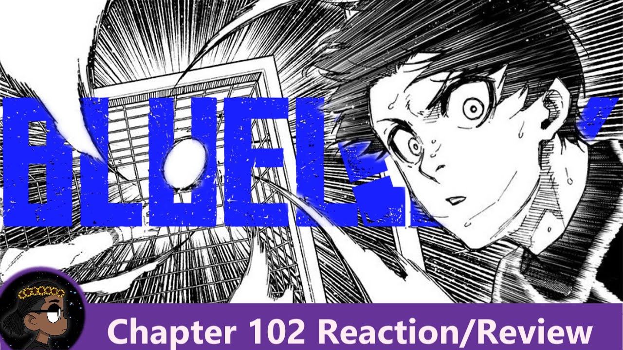 THINKING REFLEXIVELY!!! Blue Lock Chapter 102 Reaction! | 悠 - YouTube