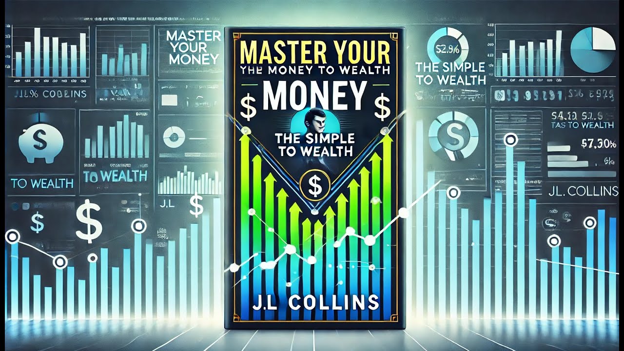 Master Your Money: The Simple Path to Wealth by JL Collins - YouTube