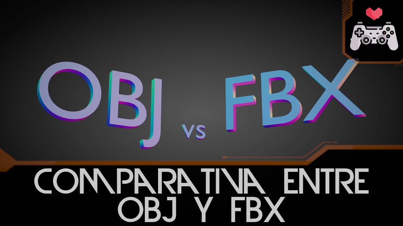 Diferencia entre FBX y OBJ - Diseño de Videojuegos - YouTube