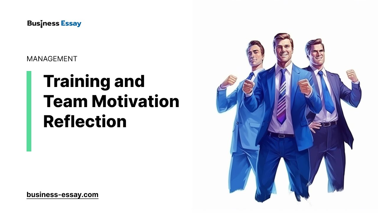 Training and Team Motivation Reflection - Essay Example - YouTube