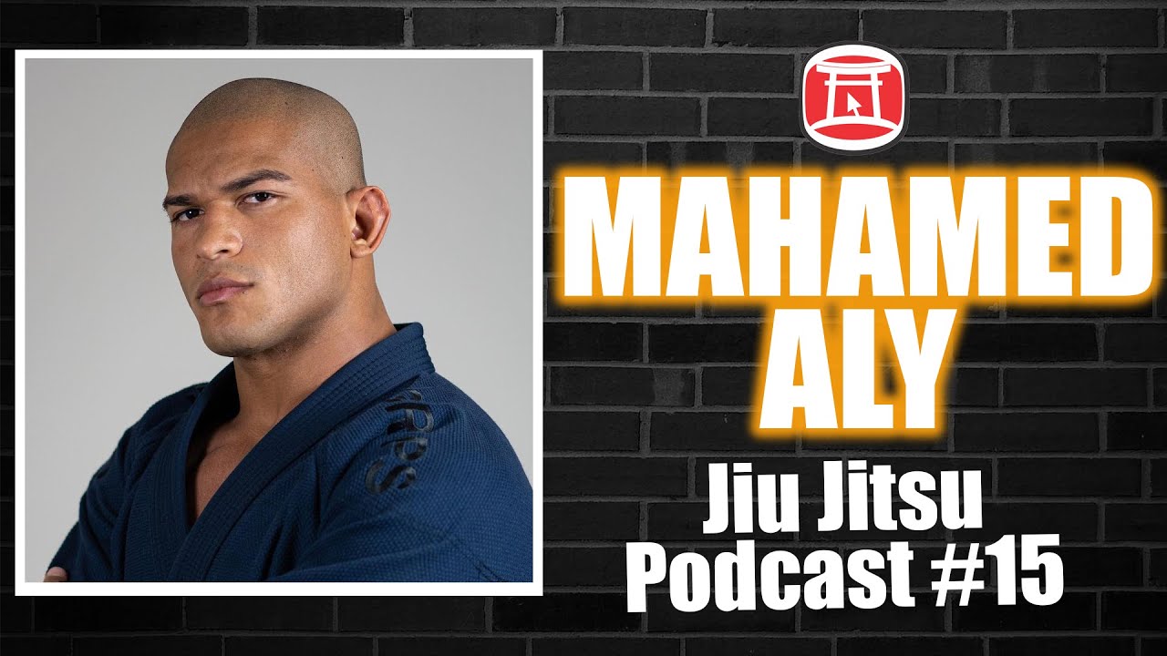 MAHAMED ALY JIU JITSU FORA DO BRASIL - Jiu Jitsu Podcast #15 - YouTube