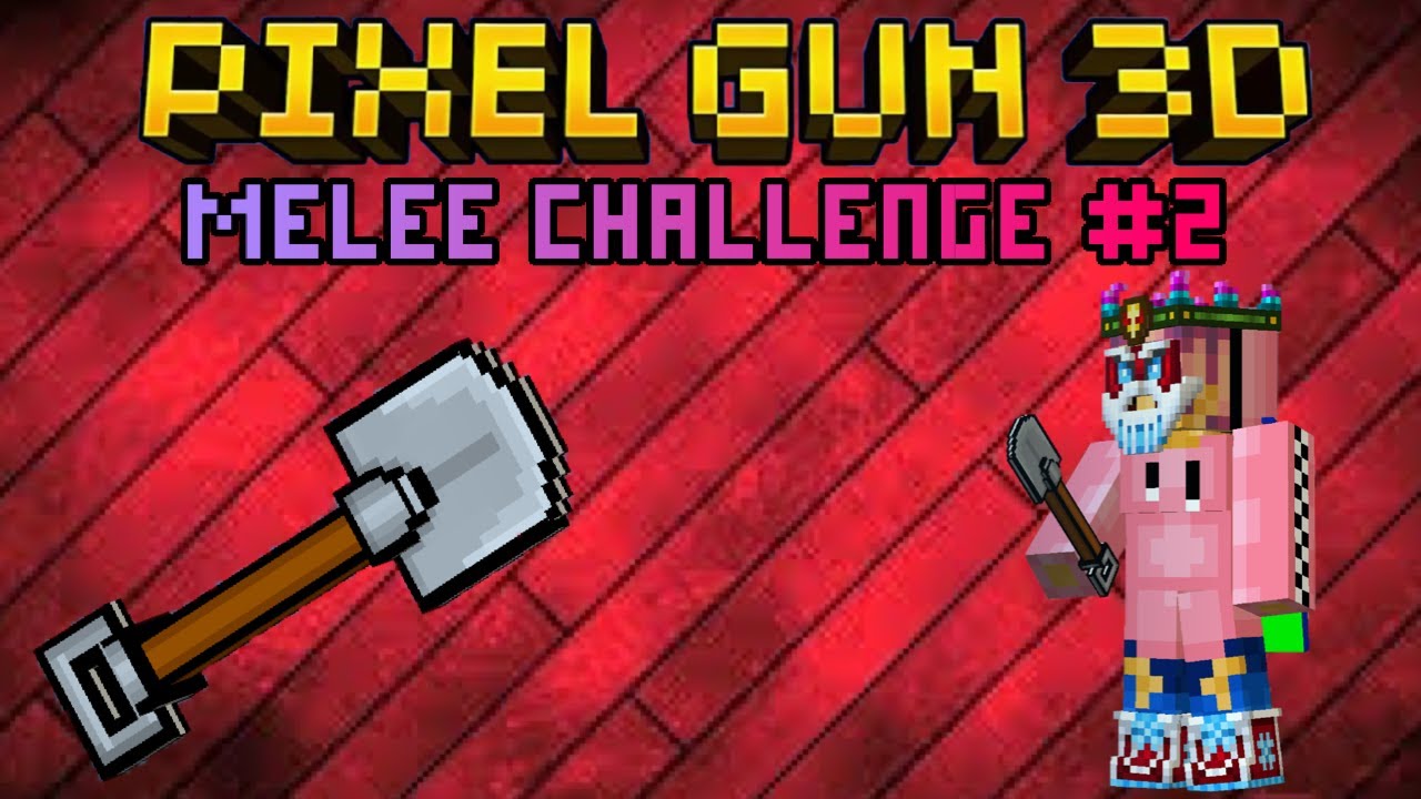 Pixel Gun 3D - Melee challenge #2 [Weapon Review] - YouTube