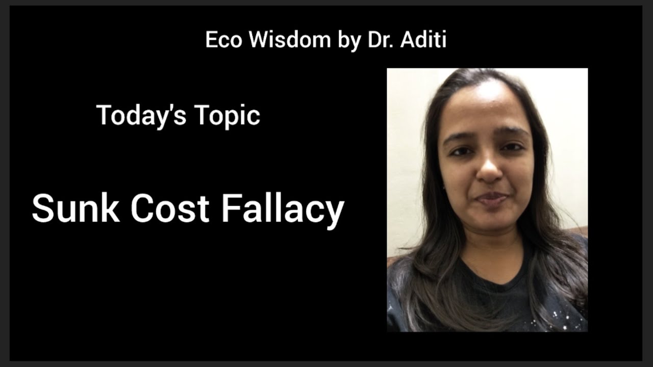 Sunk Cost Fallacy Explained |Easy Concept, Decision Making & Behavioral ...